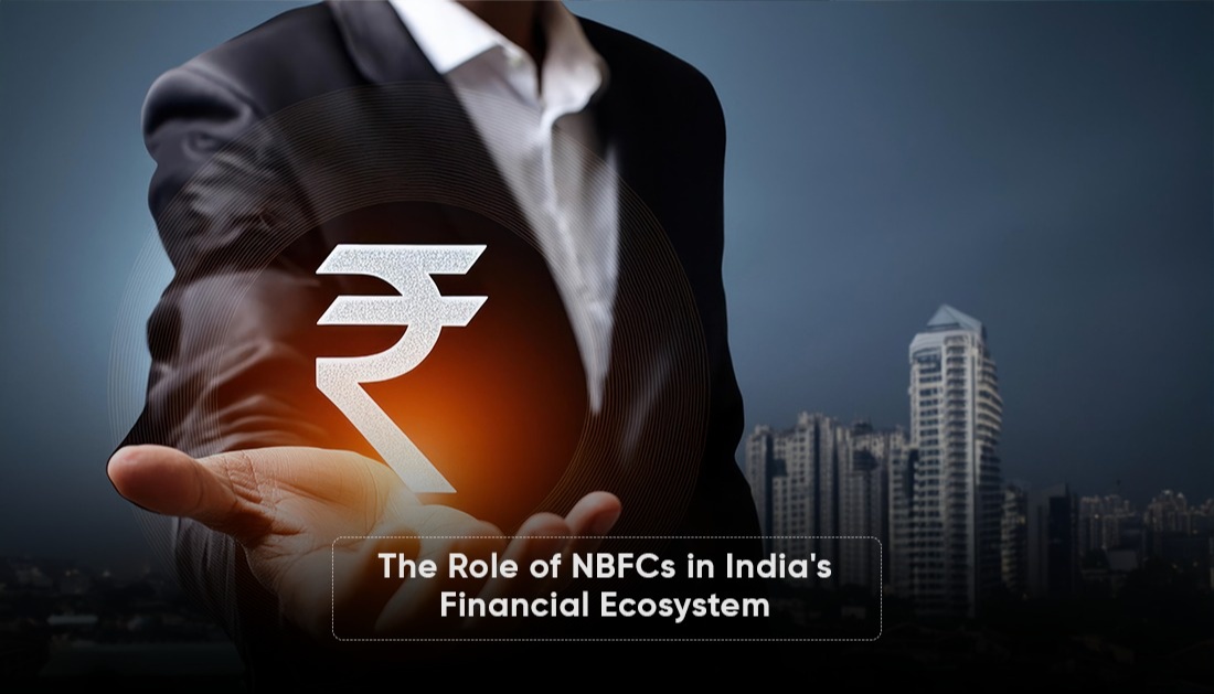 The Role of NBFCs in India's Financial Ecosystem